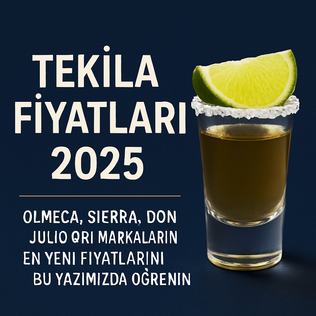 Tekila Fiyatları 2025 Güncel - GecBunlari